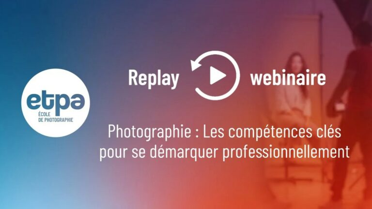 Replay Webinaire Photographie - ETPA